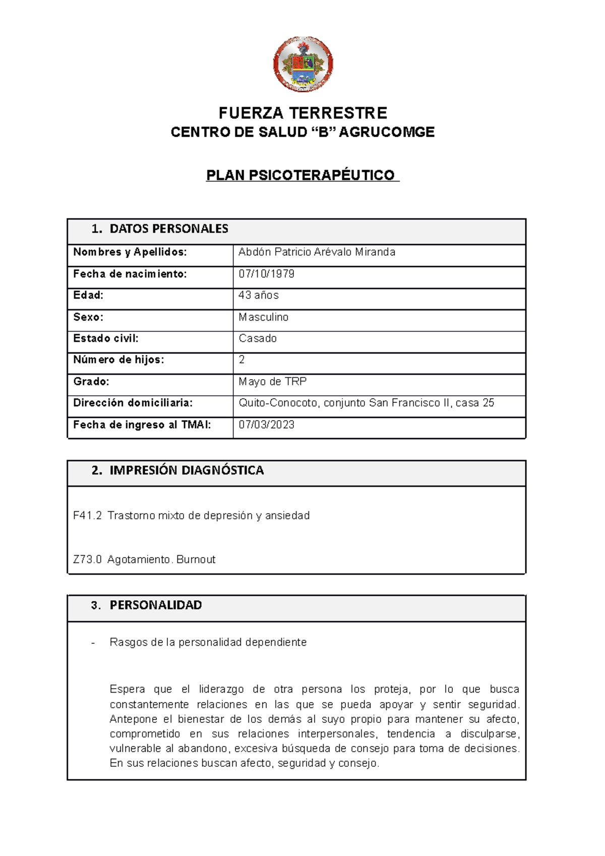 PLAN Psicoterapé Utico - Arevalo - FUERZA TERRESTRE CENTRO DE SALUD “B” AGRUCOMGE PLAN - Studocu