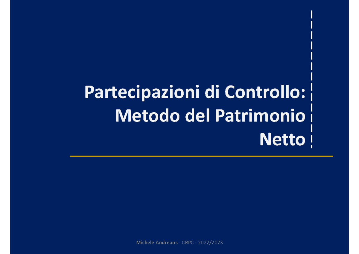 Slide metodo del patrimonio netto - Partecipazioni di Controllo: Metodo del Patrimonio Netto ...