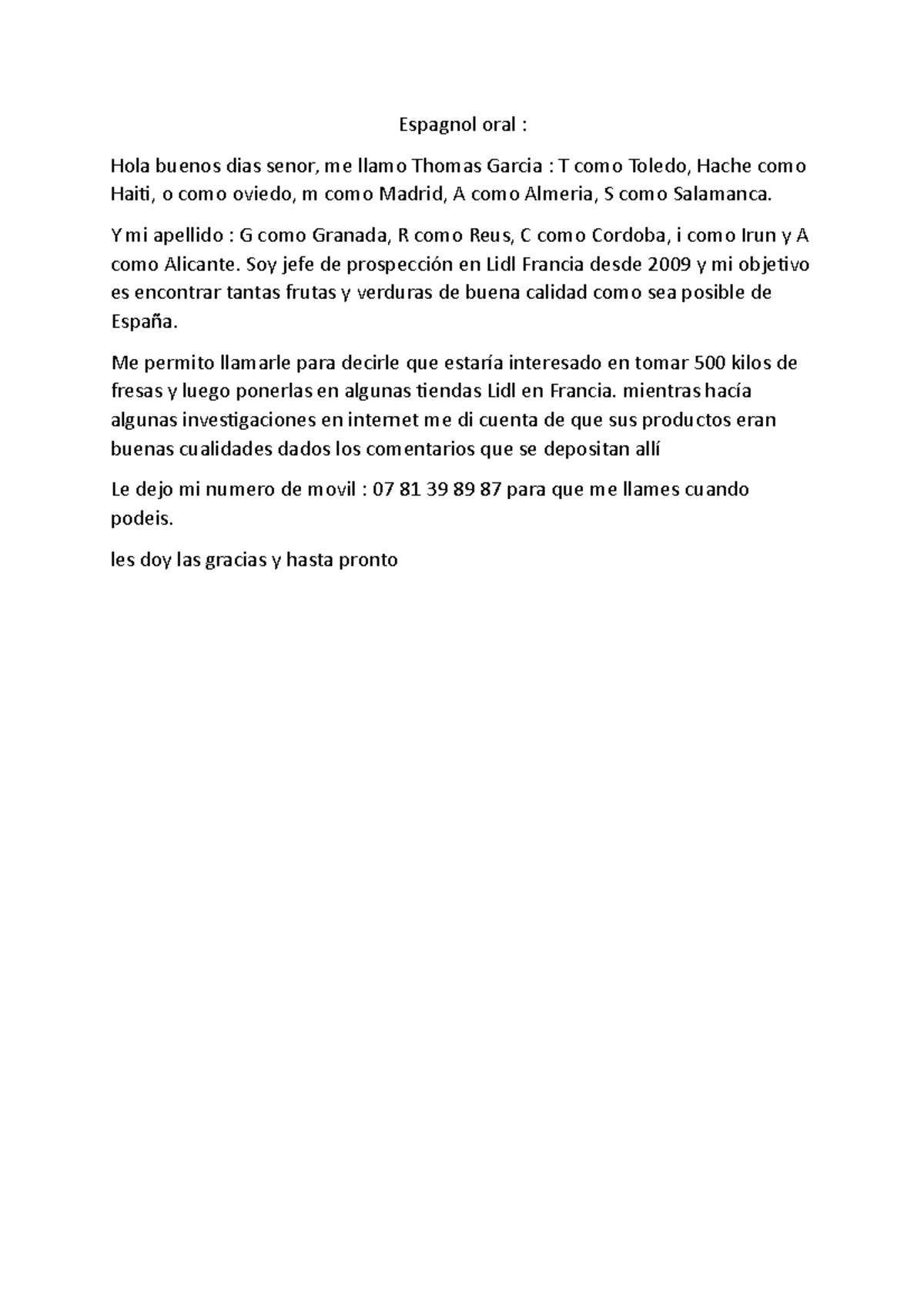 Espagnol oral - HGK/ - Espagnol oral : Hola buenos dias senor, me llamo ...