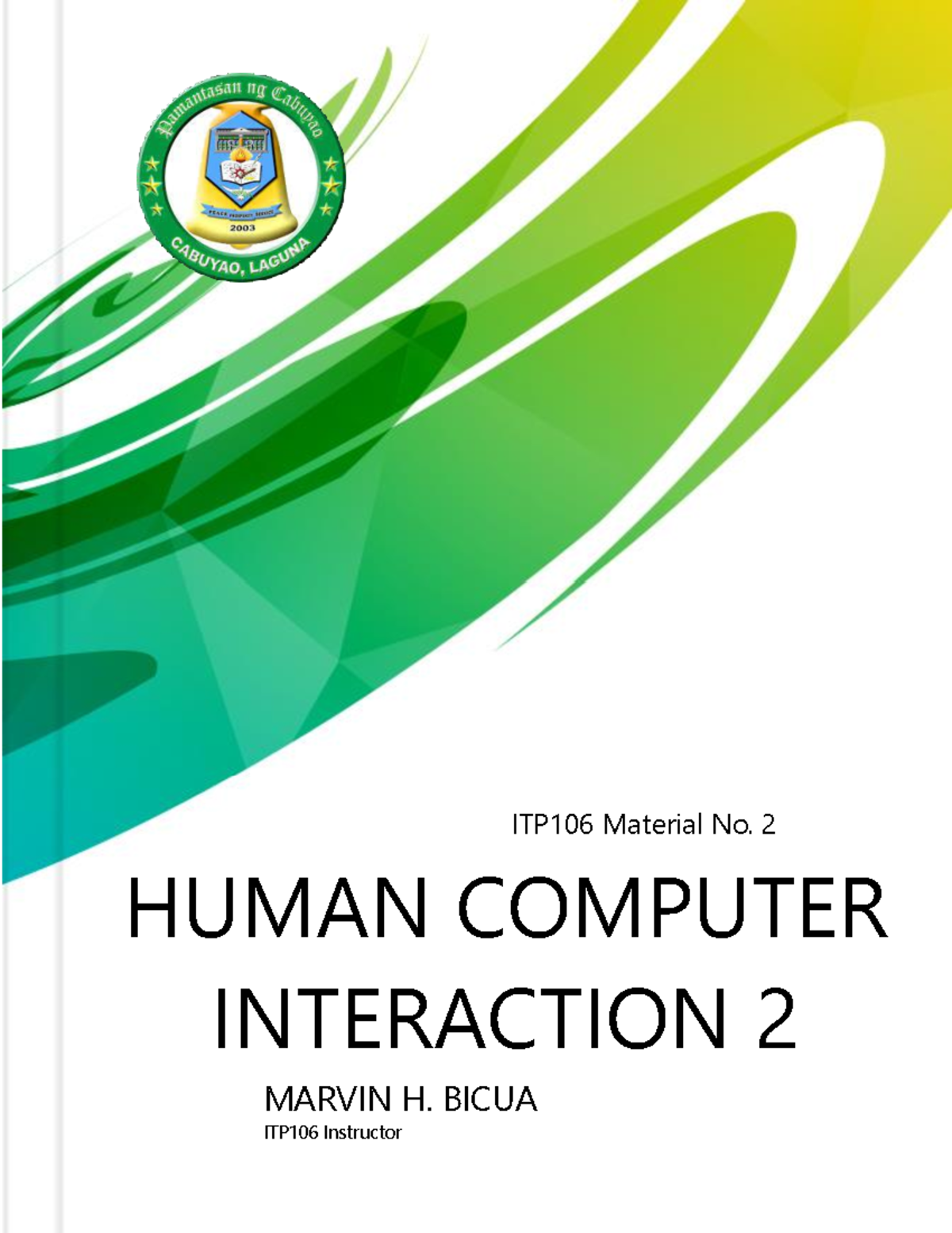IITP106 Prelim Workbook-W3 (20230917232703) - HUMAN COMPUTER INTERACTION 2 MARVIN H. BICUA ...
