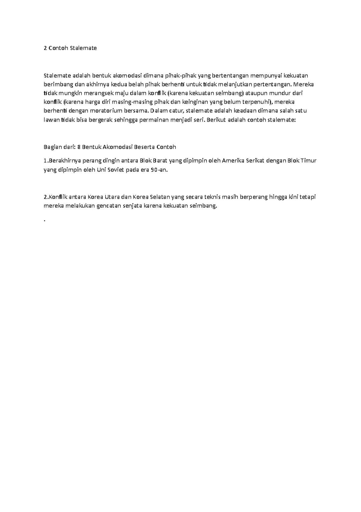 Exam SEJARAH NAKJK - 2 Contoh Stalemate Stalemate adalah bentuk ...
