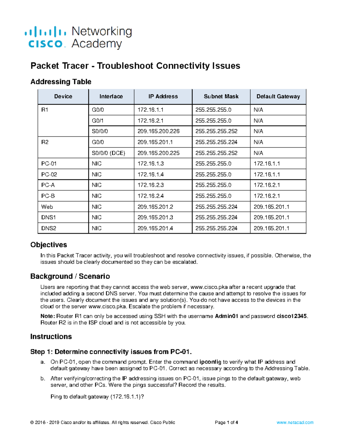 Packet Tracer 17.7.7 - Addressing Table Device Interface IP Address ...