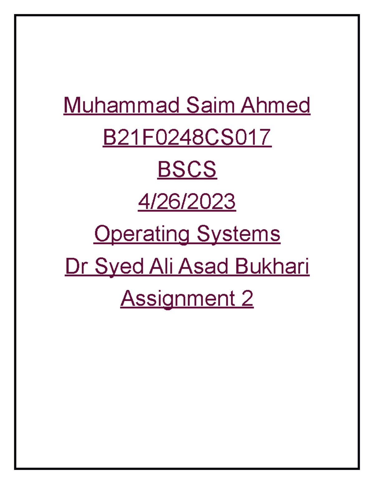 Ass 2 - none - Muhammad Saim Ahmed B21F0248CS BSCS 4/26/ Operating ...