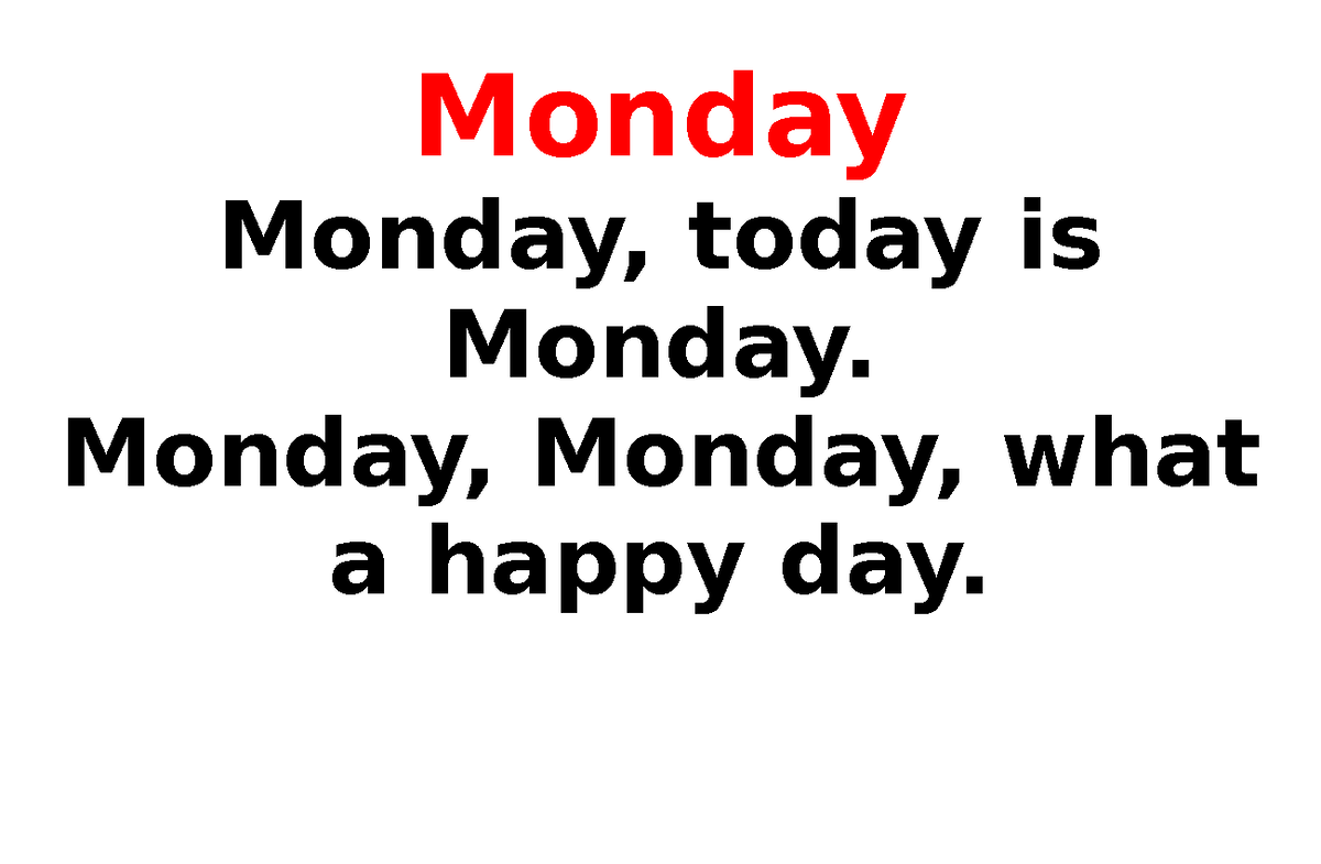 English 2 DLL - Q1 W1 IMs - Lesson Log - Monday Monday, today is Monday ...