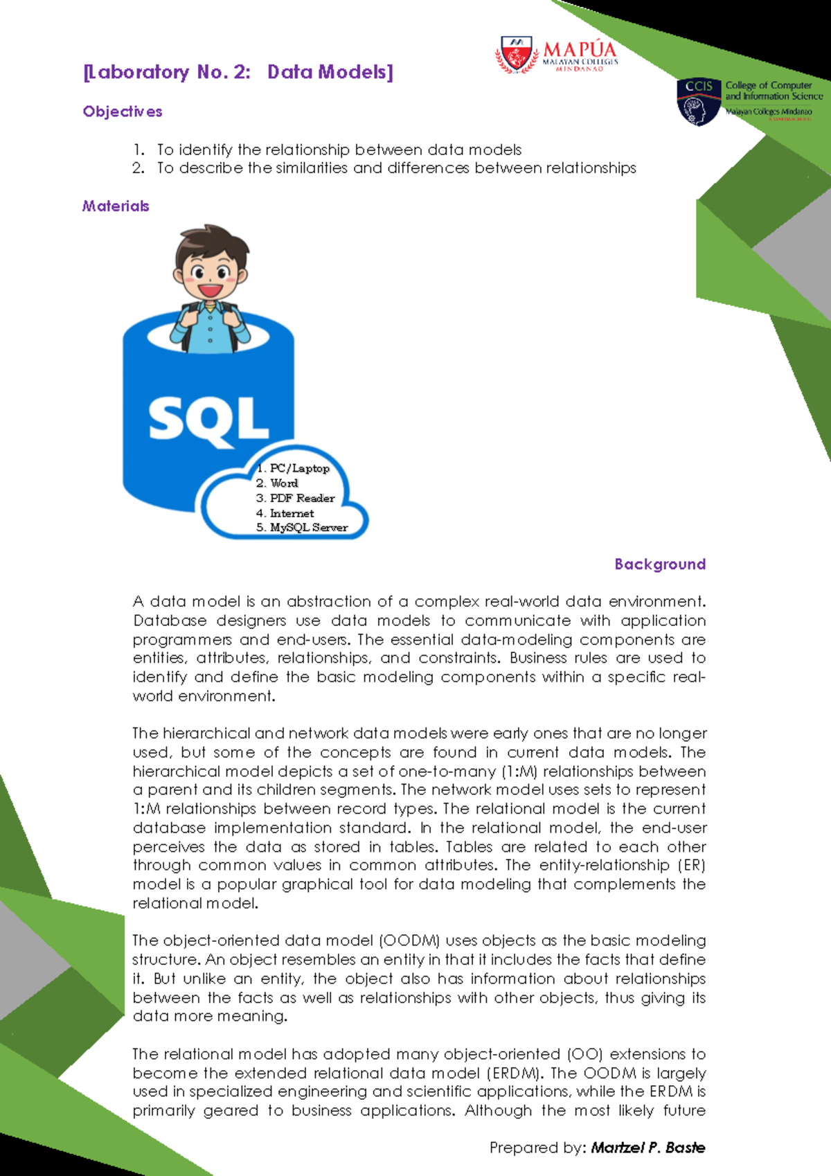 DB LAB2 Baste - [Laboratory No. 2 : Data Models] Objectives 1. To identify the relationship ...