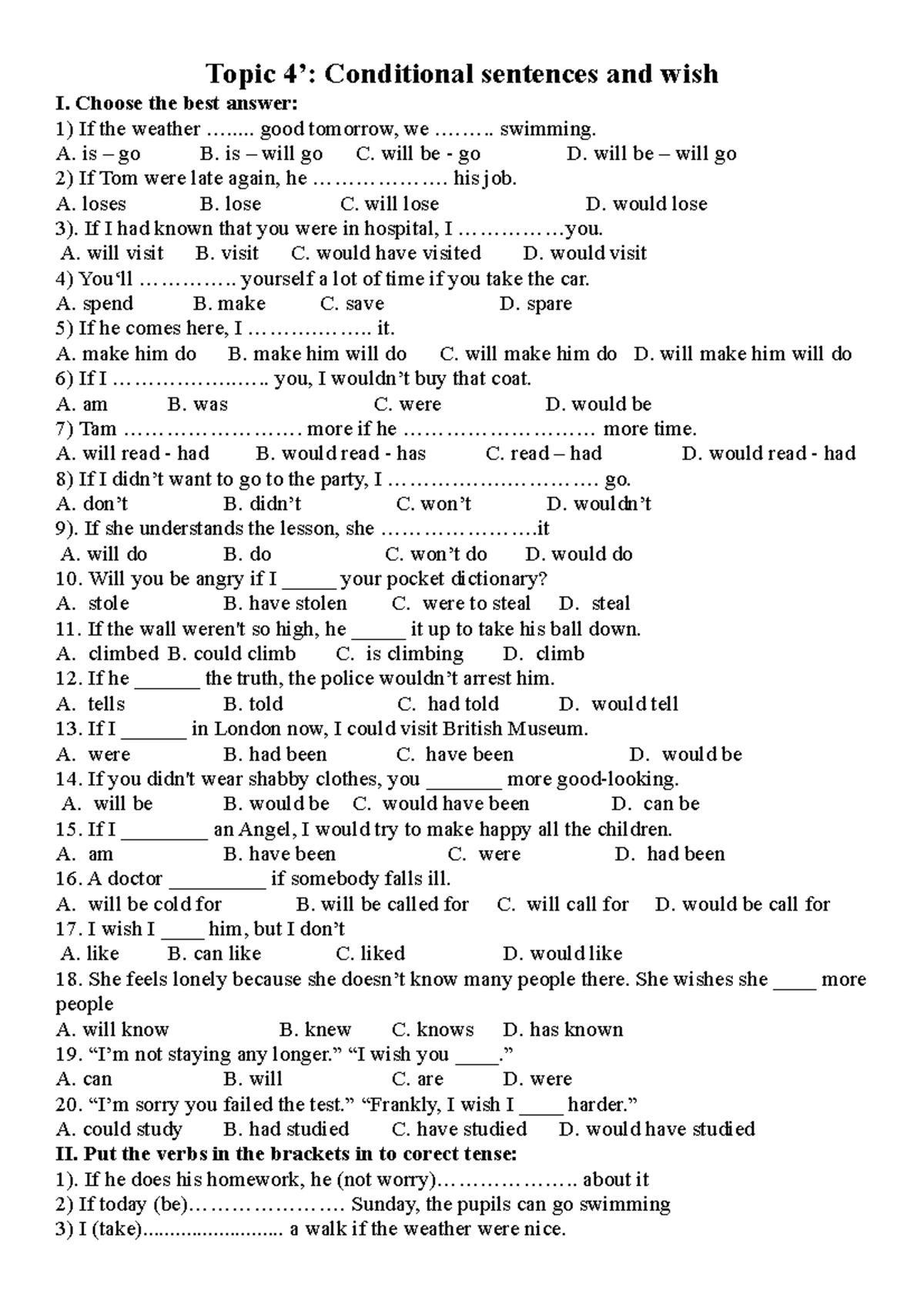BAI TAP VE CAU DIEU KIEN - Some exercises about conditional sentences - Topic 4’: Conditional ...