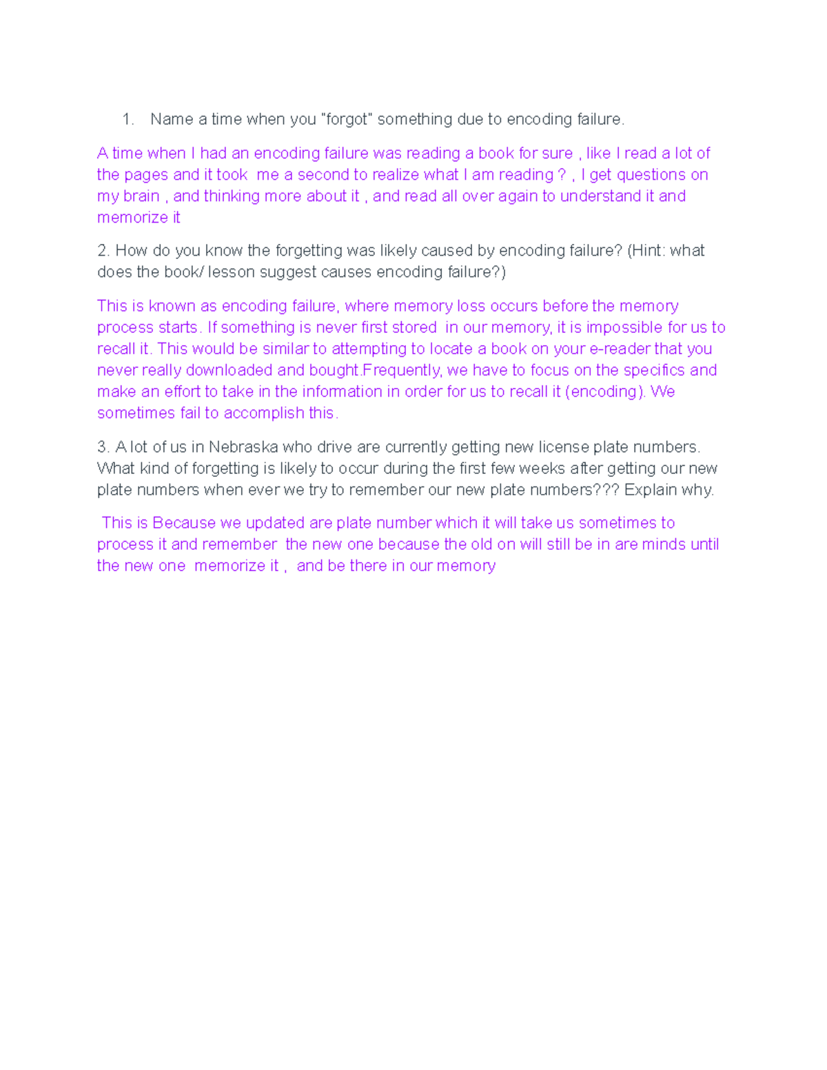 Psch take notes - Name a time when you “forgot” something due to ...