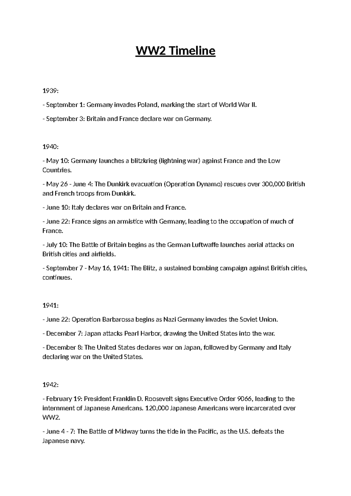 WW2 Timeline - WW2 Timeline 1939: - September 1: Germany invades Poland ...