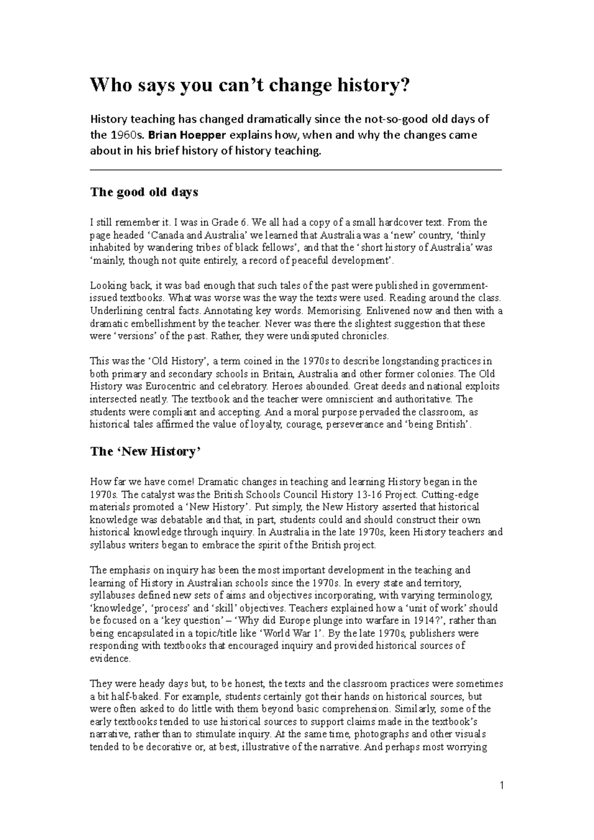 Brian Hoepper 2004 , 'Who says you can't change history' - Who says you ...