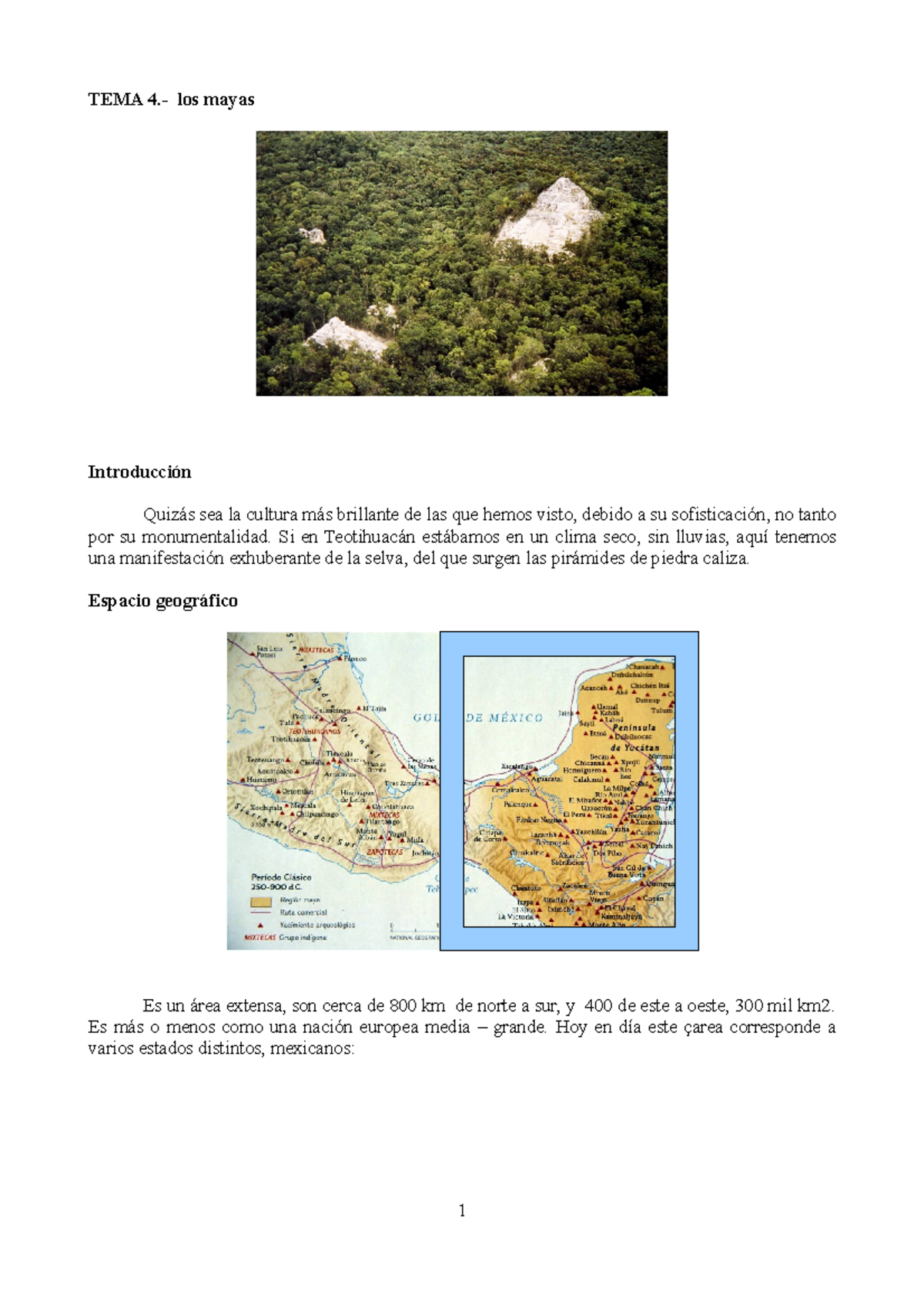 TEMA 4 - Apuntes 4 - TEMA 4.- los mayas Introducción Quizás sea la ...