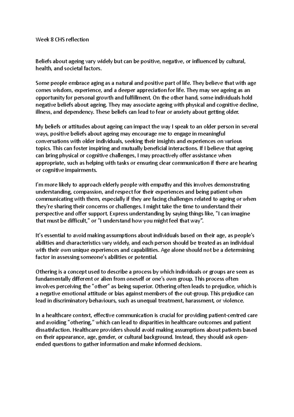 Week 8 CHS reflection - Week 8 CHS reflection Beliefs about ageing vary widely but can be ...