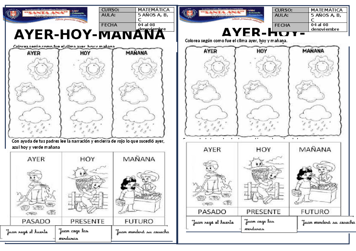 Ayer hoy ma{ana - graauuuu - Colorea. Colorea según como fue el clima ...
