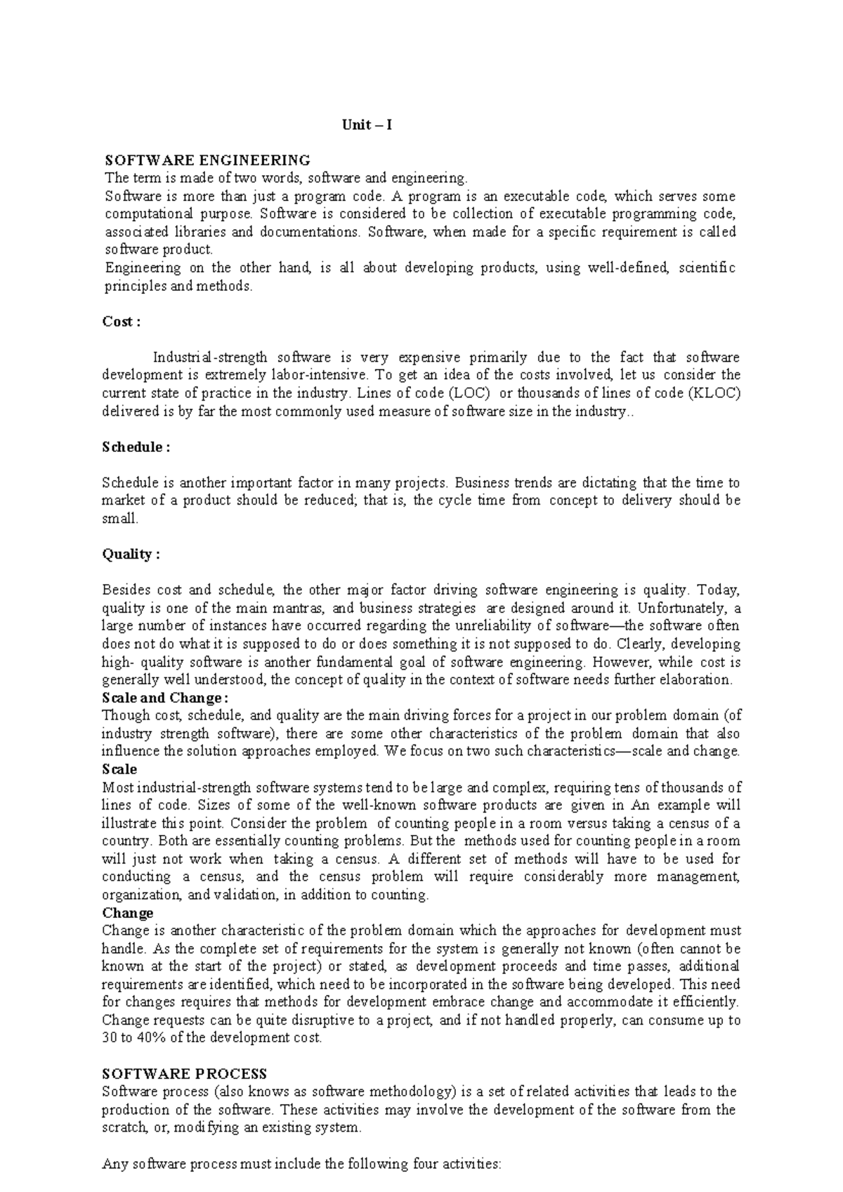 Software Basics - Unit – I SOFTWARE ENGINEERING The term is made of two words, software and ...