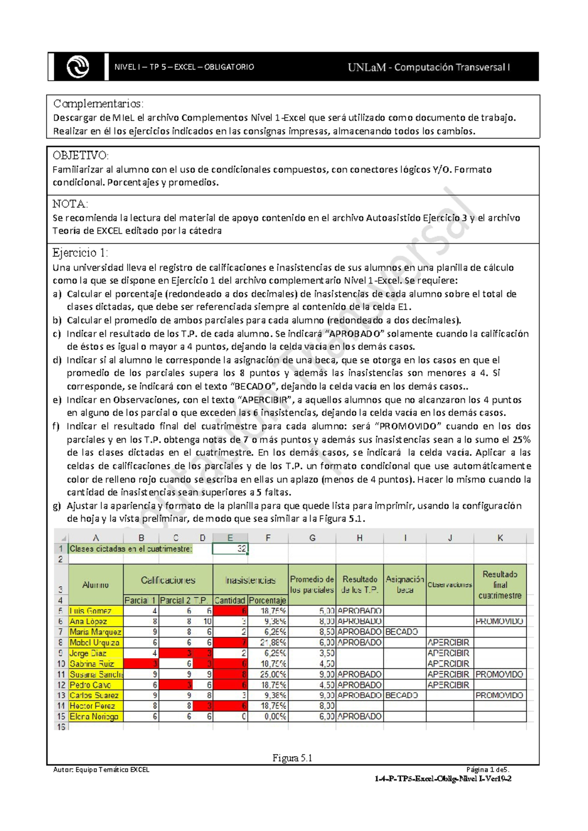 1-4-P-TP5-Excel-Oblig-Nivel I-Ver19-2 - Autor: Equipo Temático EXCEL Página 1 de 5. OBJETIVO ...