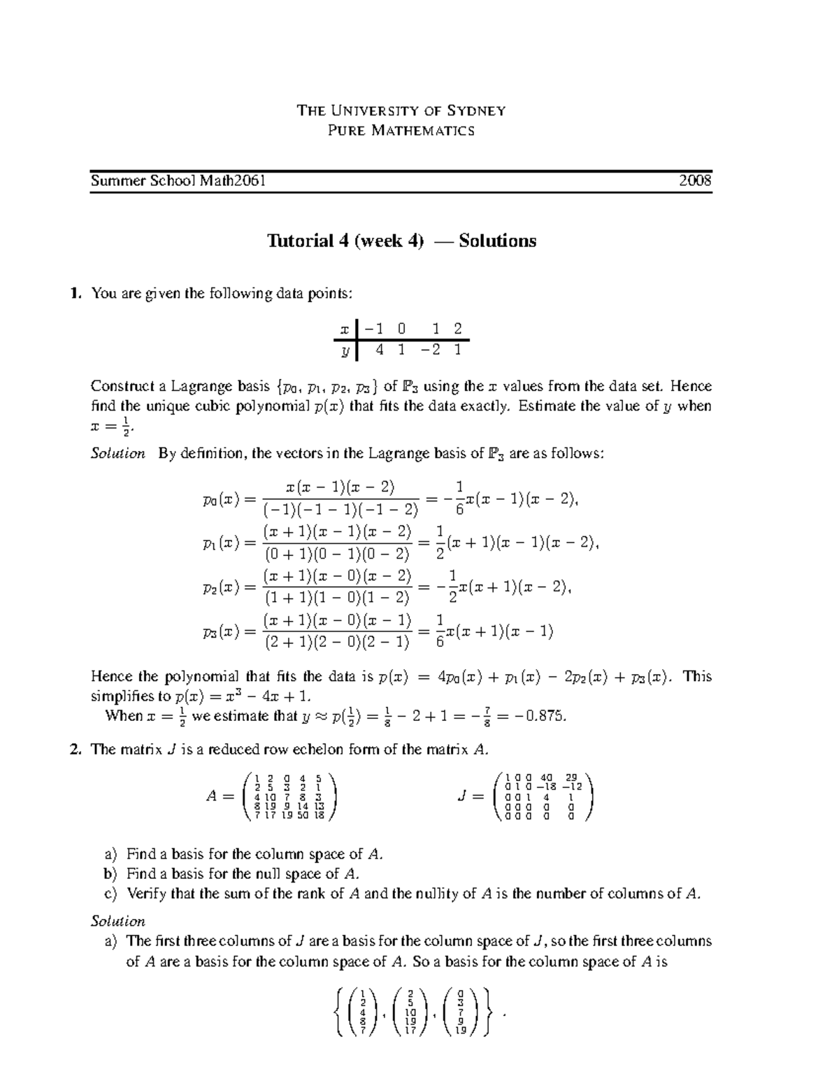 Tut04 - Math04 - THEUNIVERSITY OFSYDNEY PUREMATHEMATICS Summer School Math2061 2008 Tutorial 4 ...