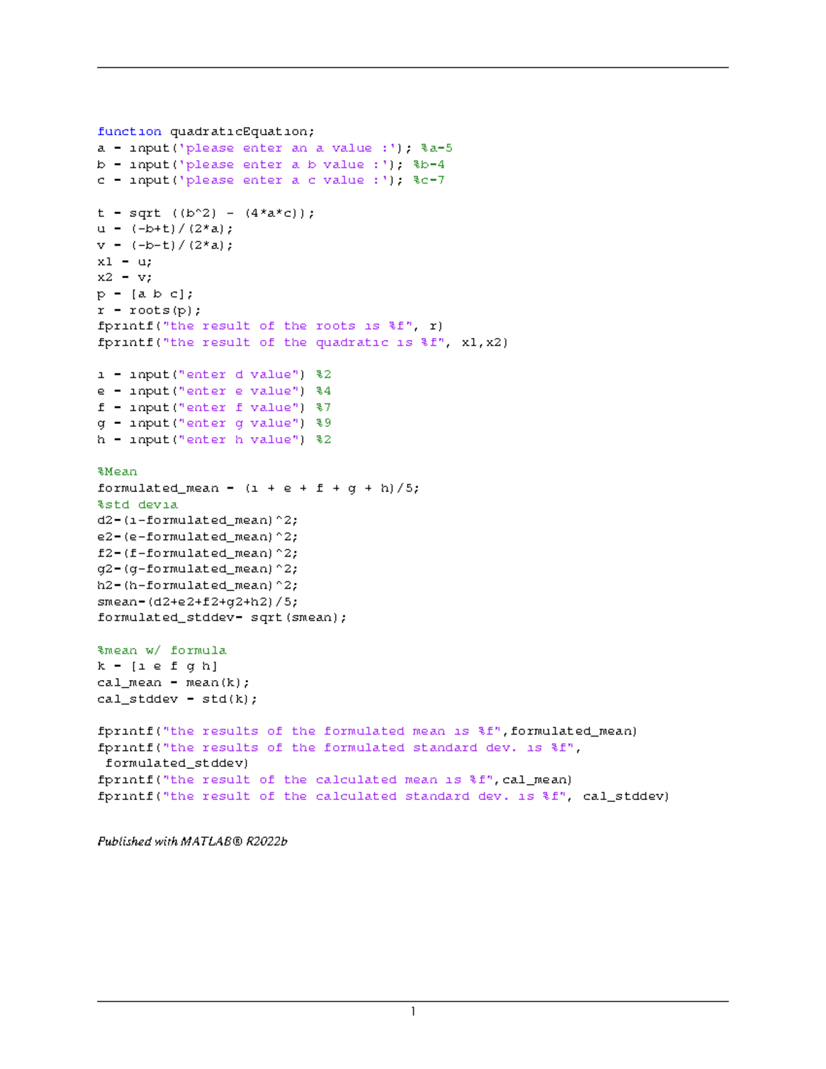 Homework 2 - matlab - function quadraticEquation; a = input('please ...