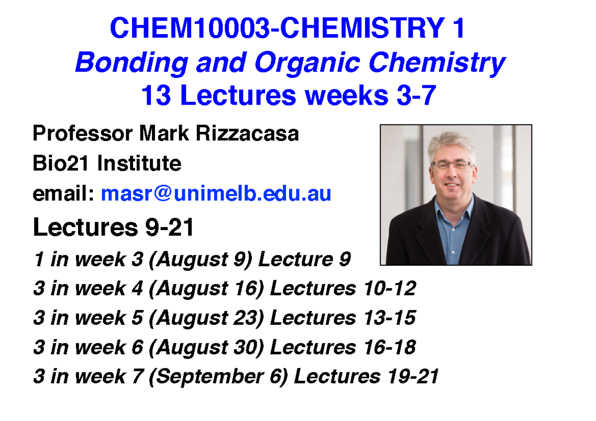 CHEM1 Lecture 9 - CHEM10003-CHEMISTRY 1 Bonding and Organic Chemistry 13 Lectures weeks 3 ...