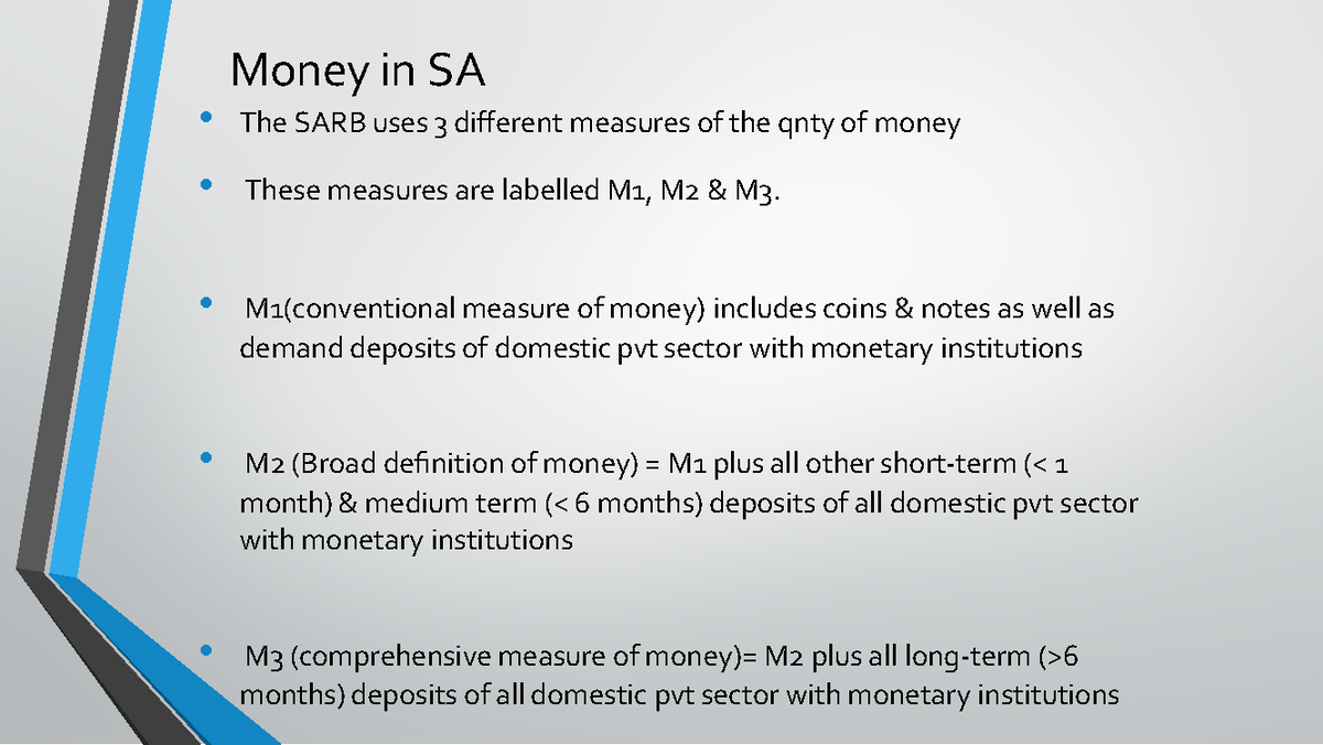 Lecture 2 - Sharp - Money in SA The SARB uses 3 different measures of ...