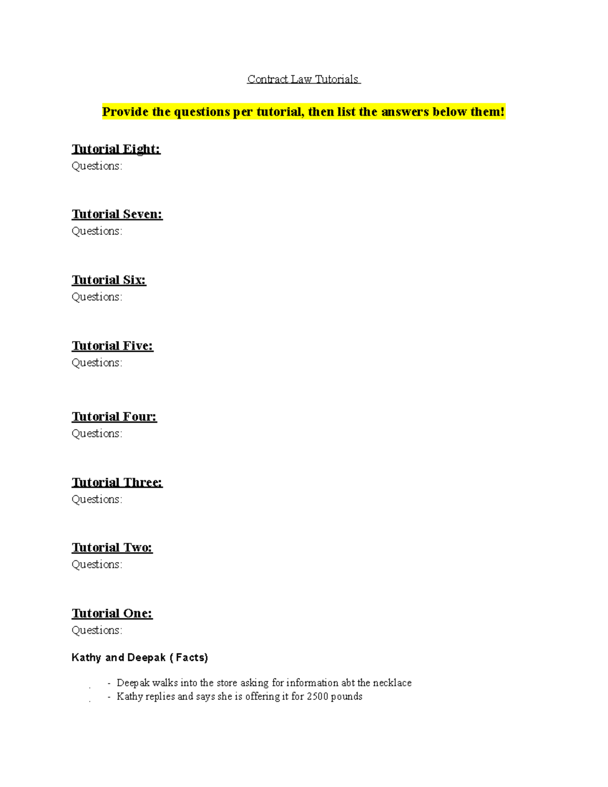 Contract tutorials - Contract Law Tutorials Provide the questions per ...