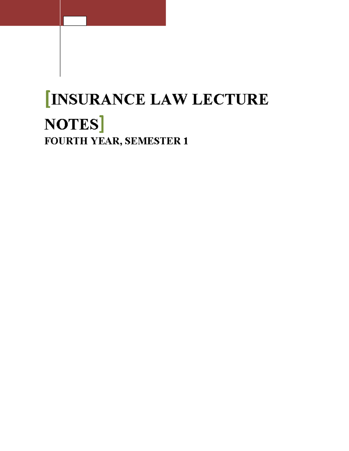 Insurance-class-notes compress - [INSURANCE LAW LECTURE NOTES] FOURTH ...