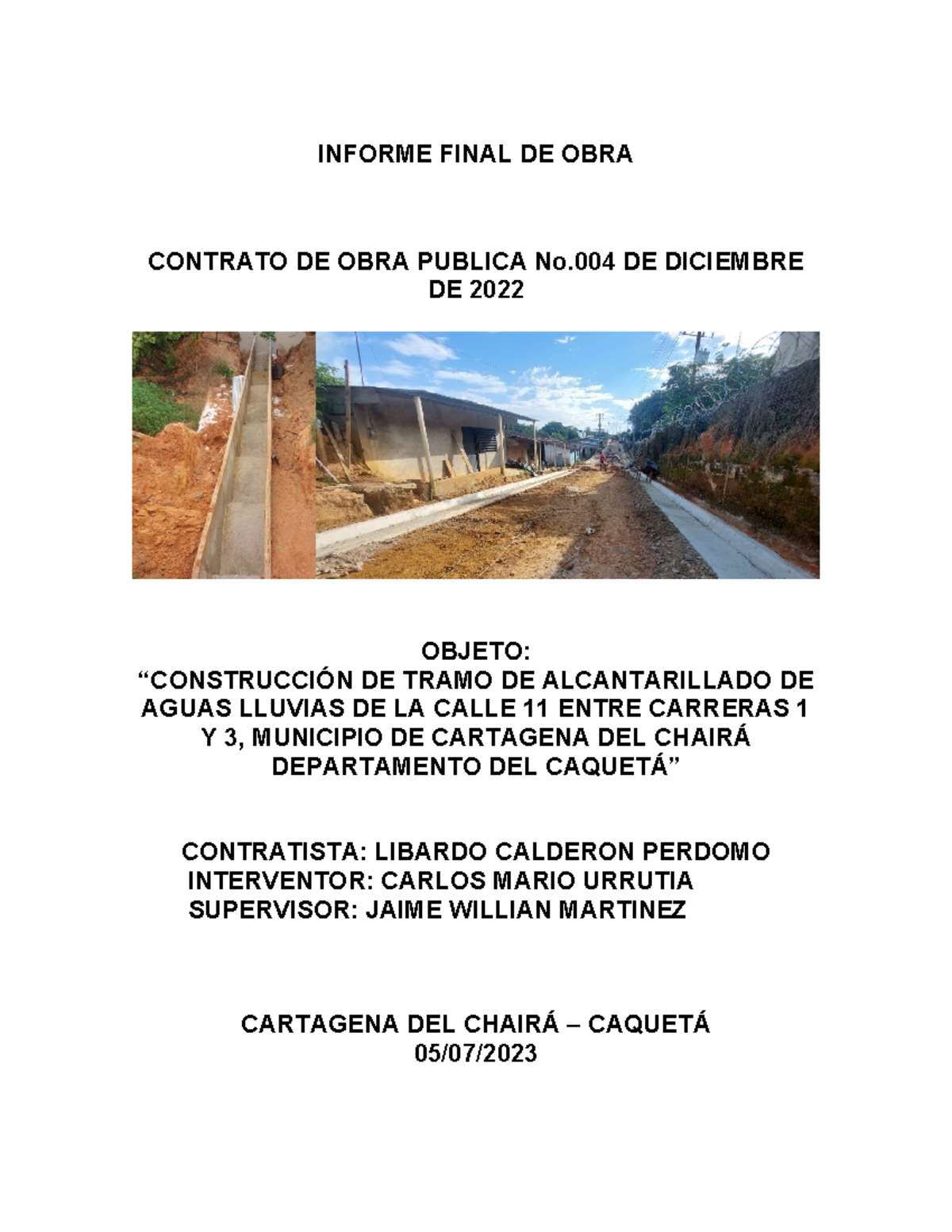 Informe Final DE OBRA - INFORME FINAL DE OBRA CONTRATO DE OBRA PUBLICA No DE DICIEMBRE DE 2022 ...