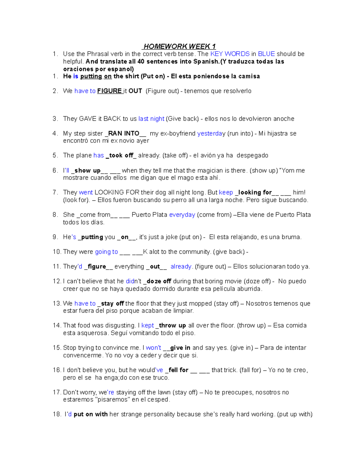 Homework-WEEK-1 - Tarea - HOMEWORK WEEK 1 Use the Phrasal verb in the ...