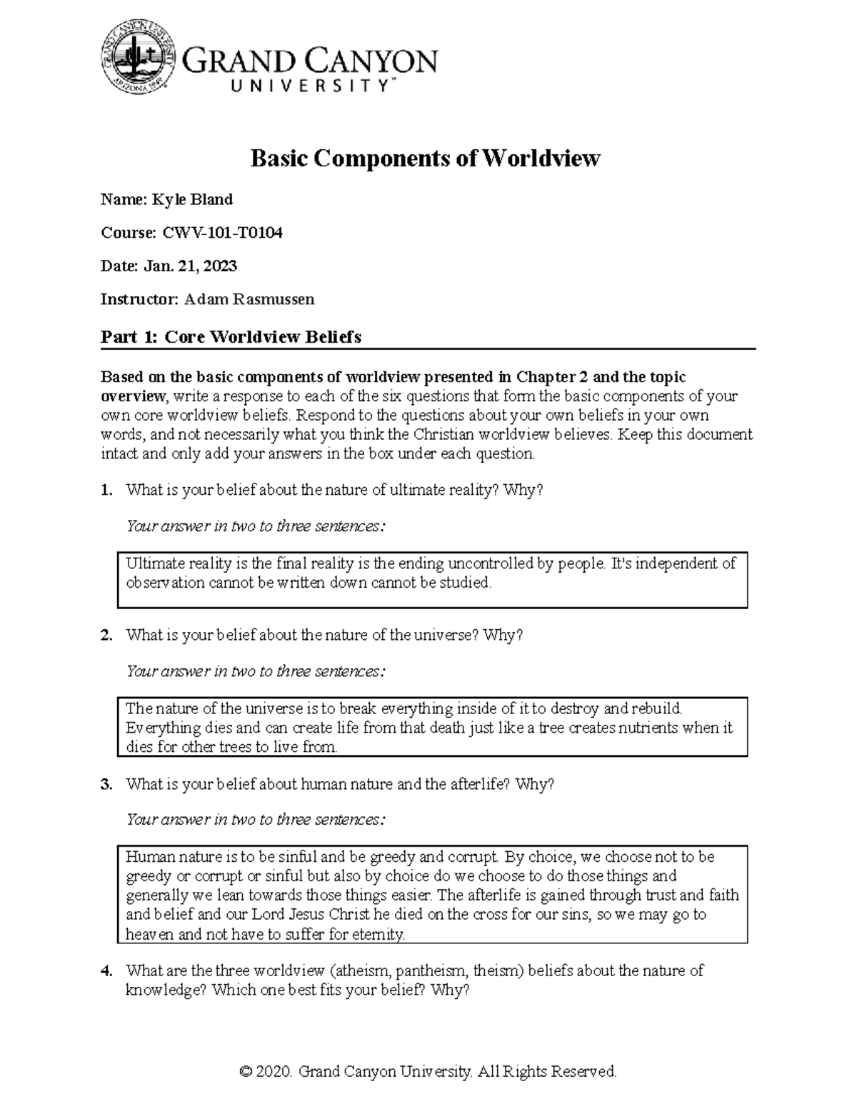 CWV 101 301 RS T1Basic Components Of Worldview - Basic Components of Worldview Name: Kyle Bland ...