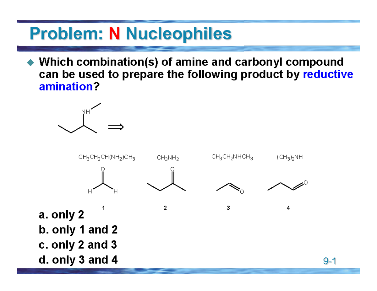 O Chem 2 Notes lecture 9 - Which combination(s) of amine and carbonyl ...