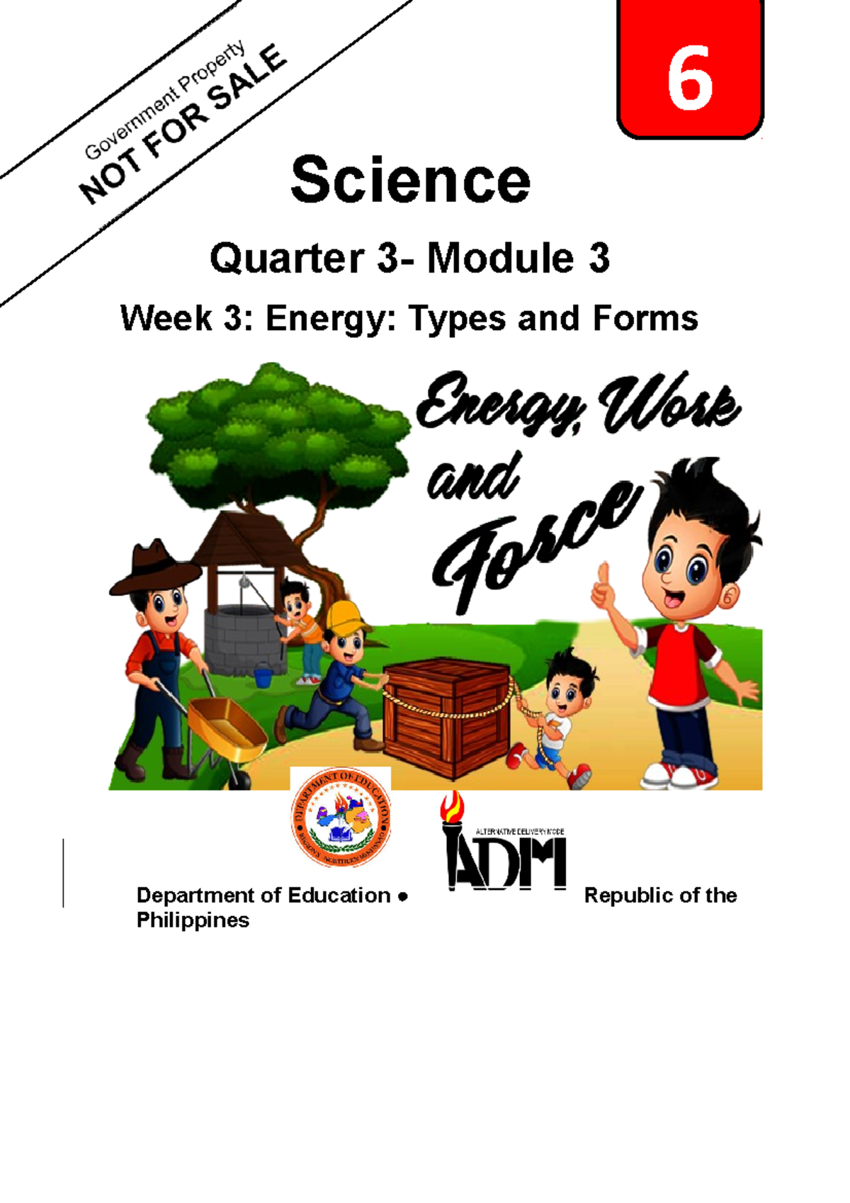 Sci6 Q3 Mod3 Energy Typesand Forms V4 - Science Quarter 3- Module 3 Week 3: Energy: Types and ...