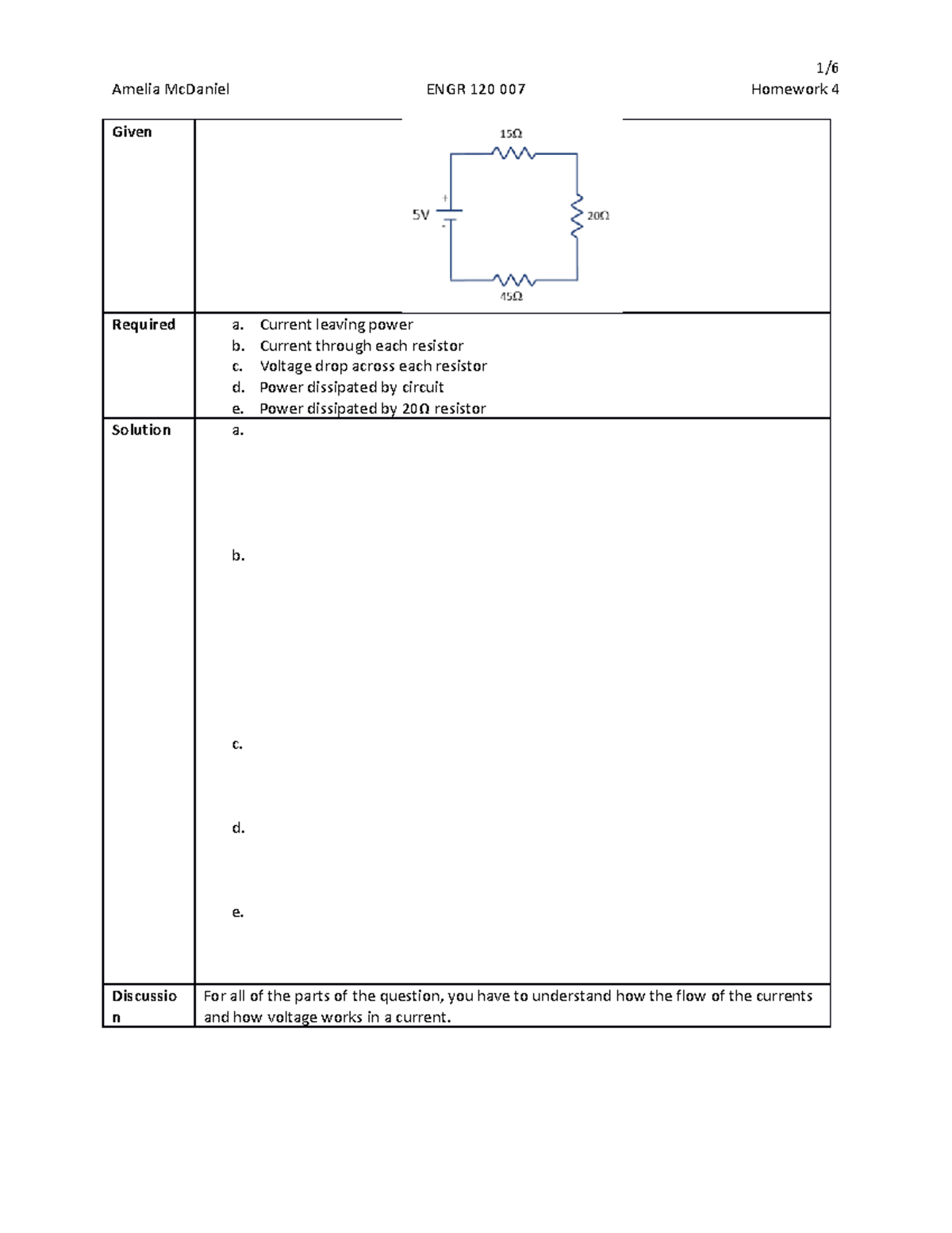 Homework 5 - Amelia McDaniel ENGR 120 007 Homework 4 Given Required a ...