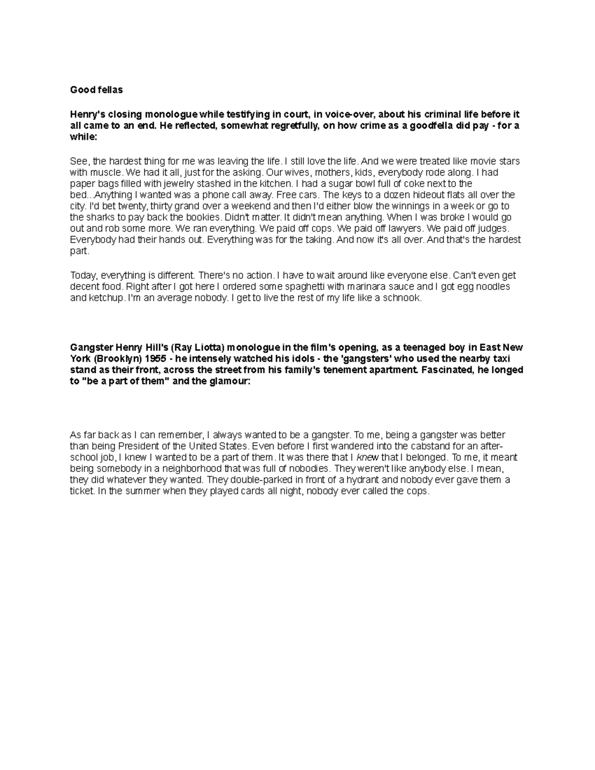 Goodfella monlouges - Good fellas Henry's closing monologue while ...