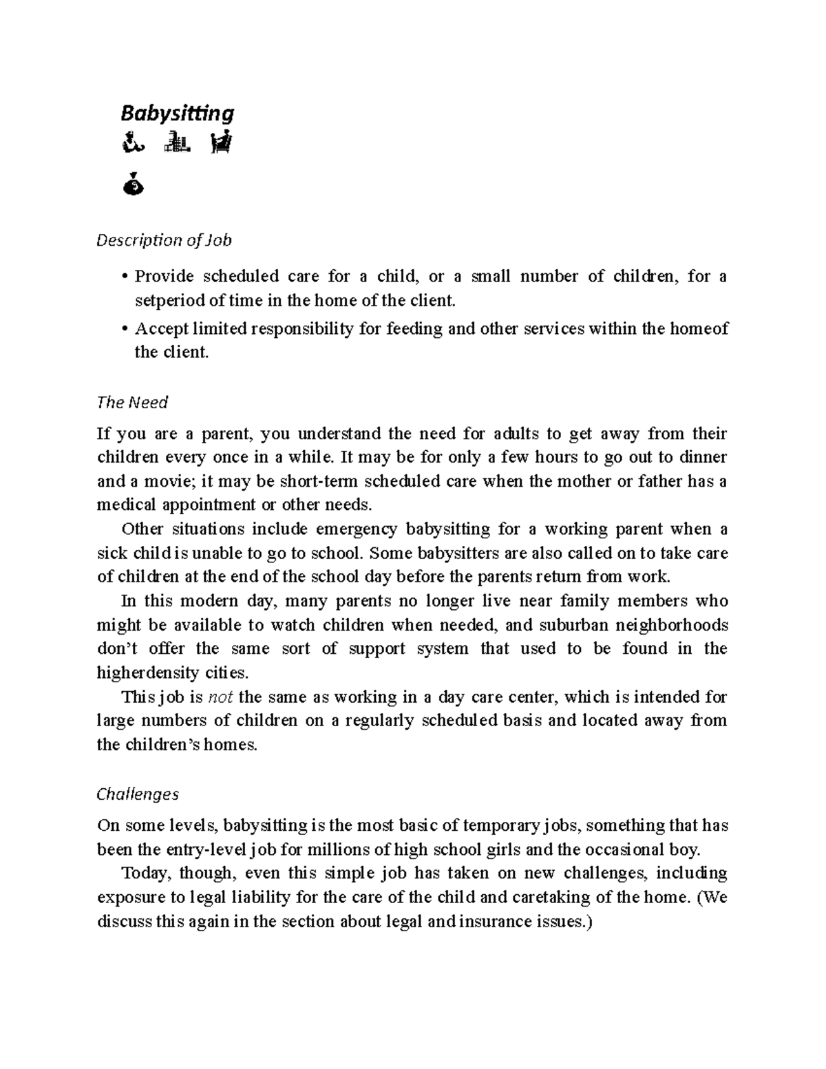 Babysitting - Description of Job • Provide scheduled care for a child ...