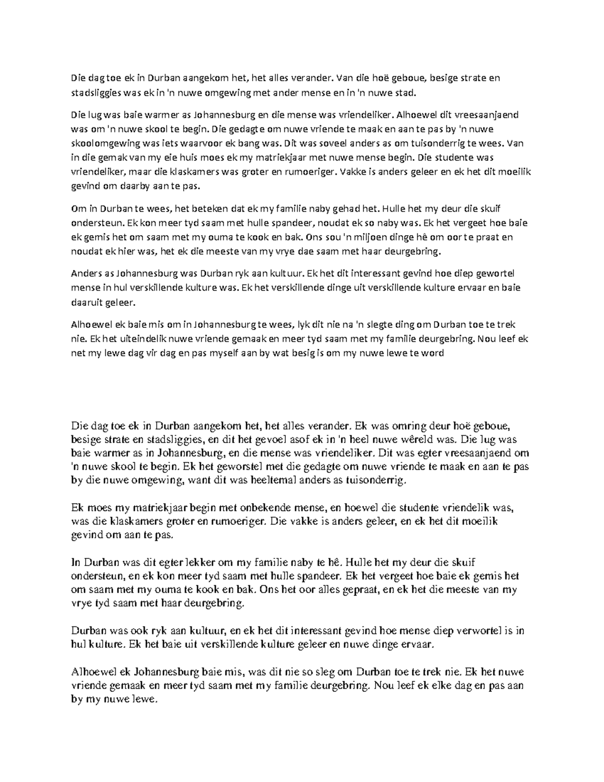 Afrikaans essay - Die dag toe ek in Durban aangekom het, het alles ...