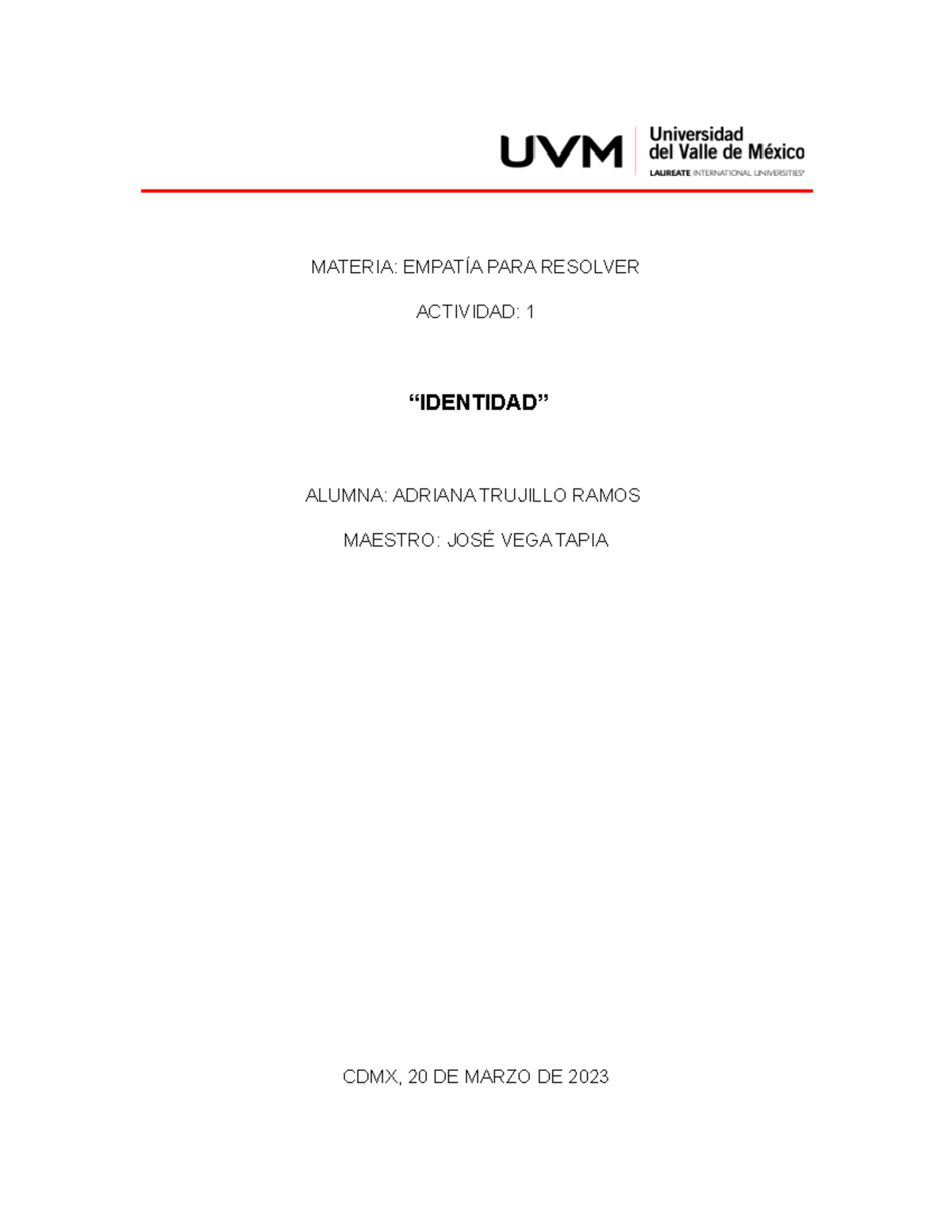 Act 1. Identidad - Actividad grupal - MATERIA: EMPATÍA PARA RESOLVER ...