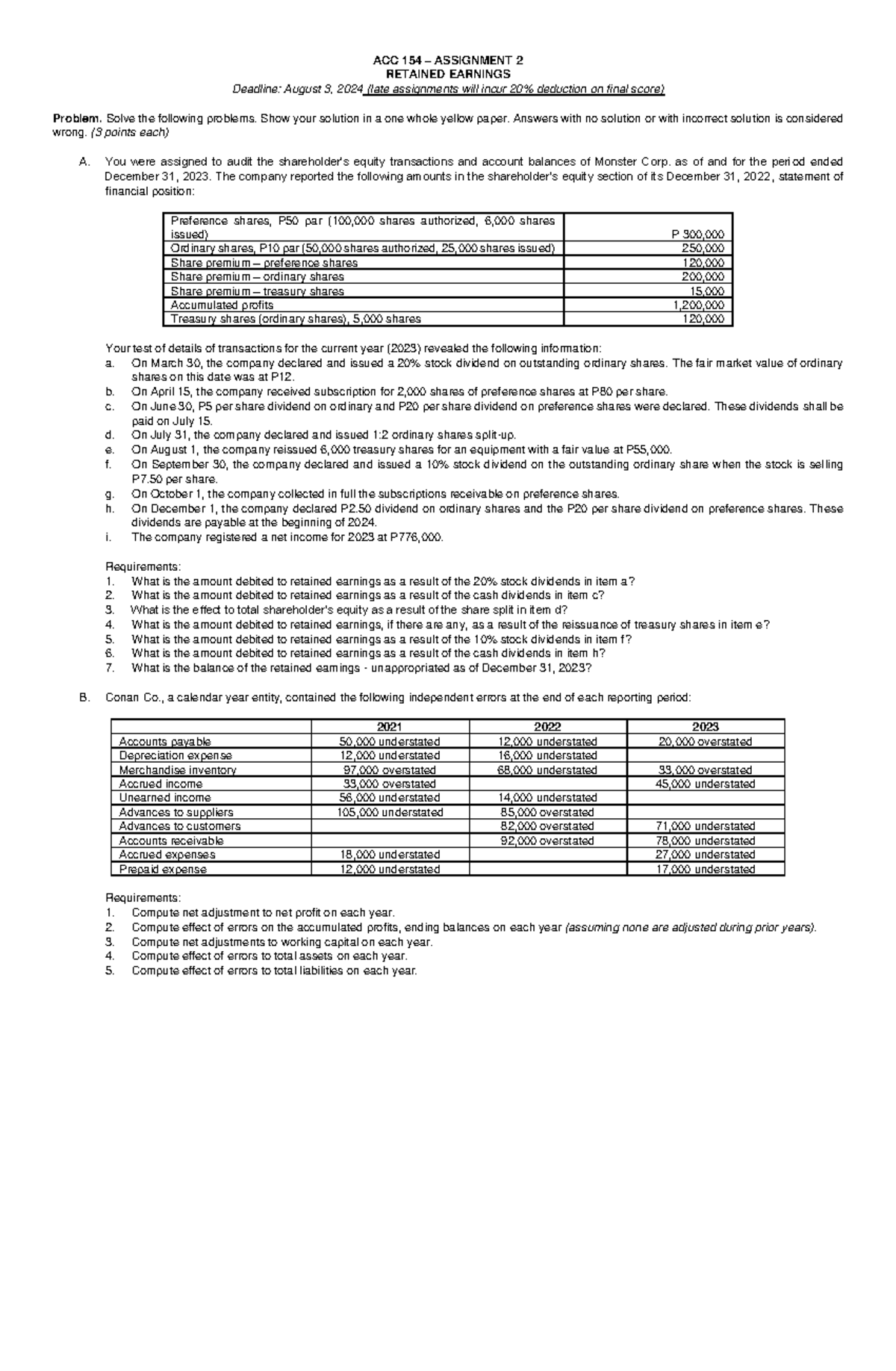 ACC 154 Assignment 2 - ACC 154 – ASSIGNMENT 2 RETAINED EARNINGS Deadline: August 3, 2024 (late ...