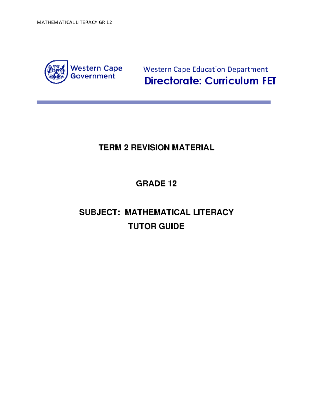 Mathematical Literacy Grade 12 Tutor Guide - MATHEMATICAL LITERACY GR ...