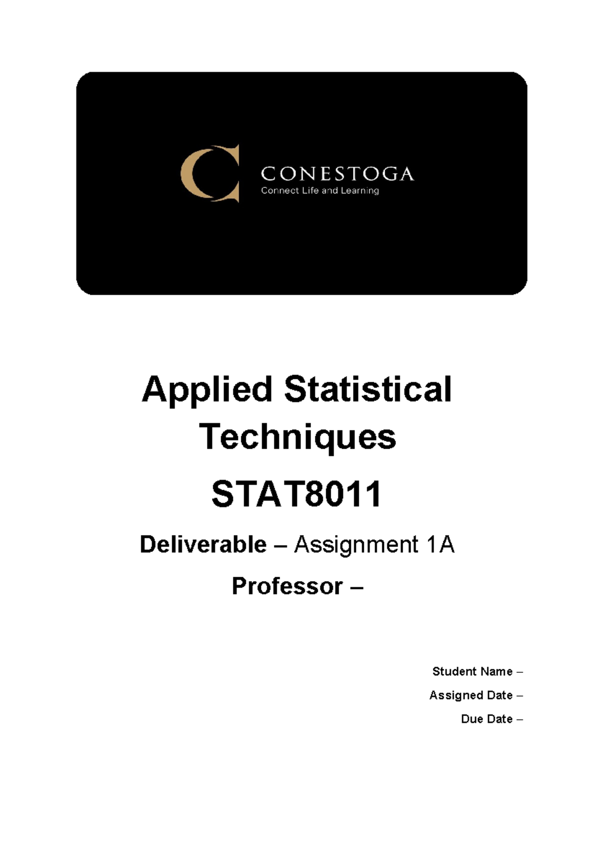 STAT8011 A1 - Applied Statistical Techniques STAT Deliverable – Assignment 1A Professor ...