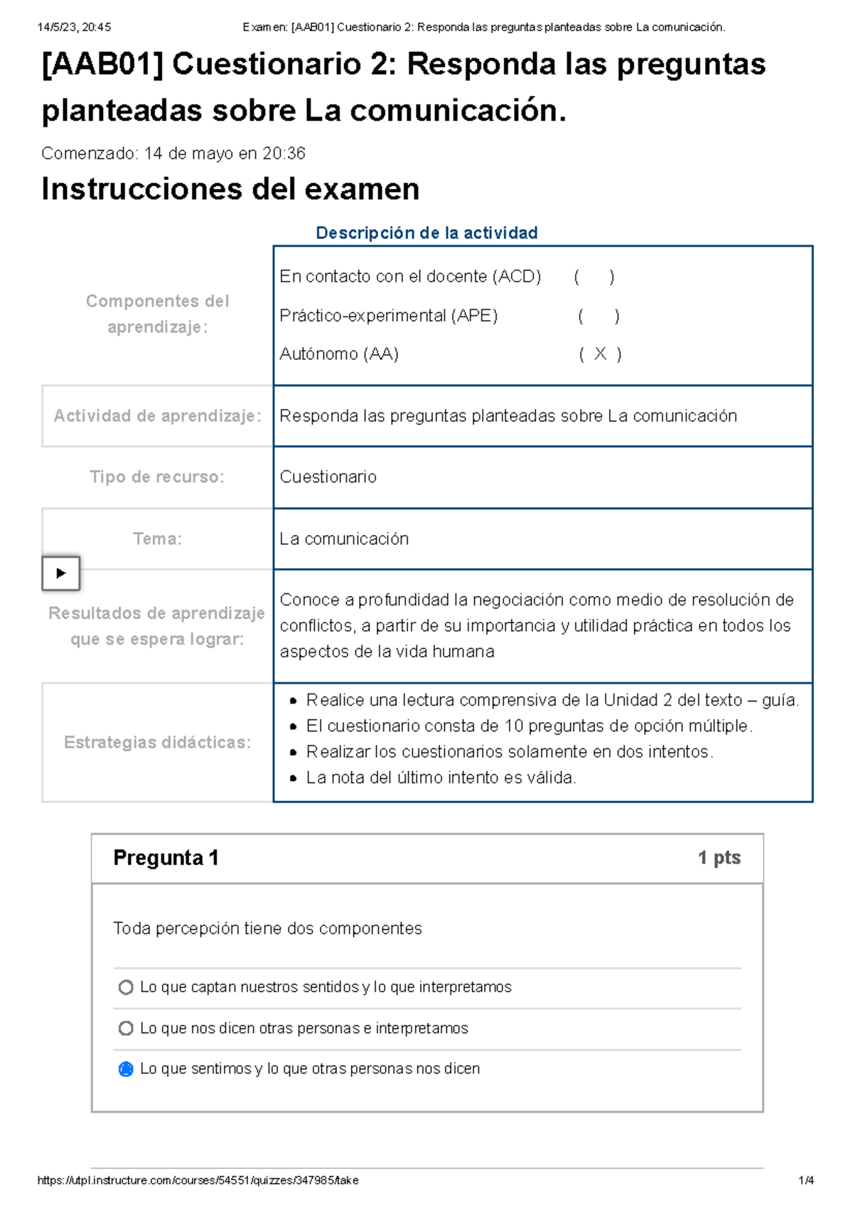 Examen [ AAB01 ] Cuestionario 2 Responda las preguntas planteadas sobre La comunicación ...