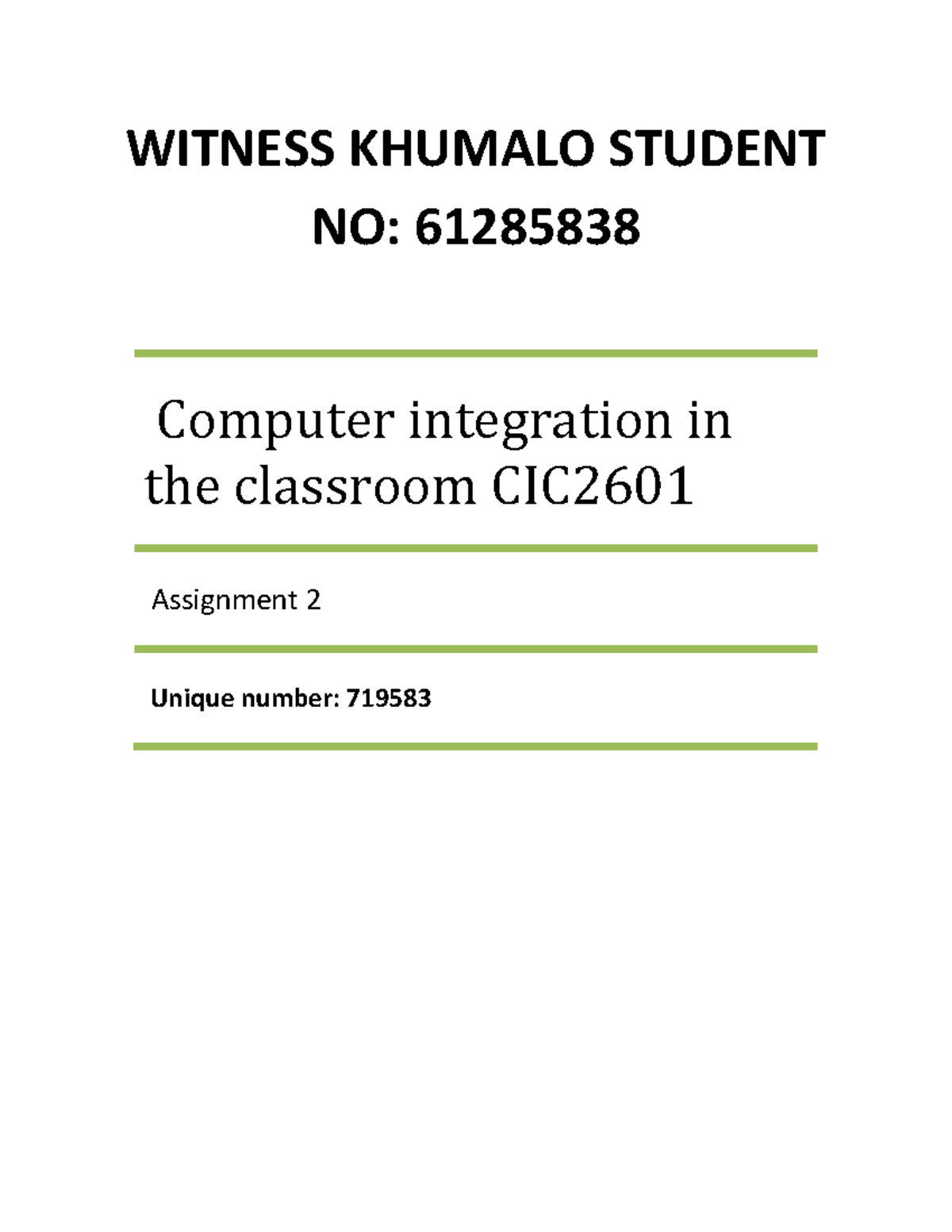 CIC2601 Assignment 02 - The importance of integrating technology in teaching and learning. - Studocu