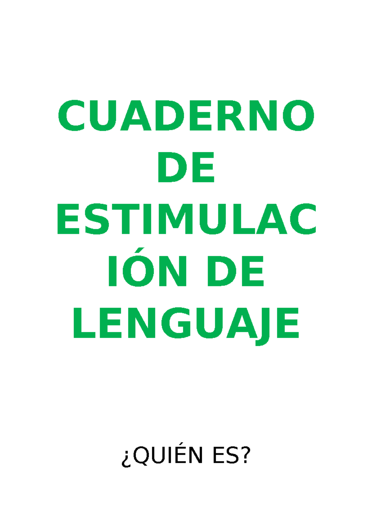 486859399 Cuaderno DE Estimulacion DE Lenguaje Trabajo - CUADERNO DE ...