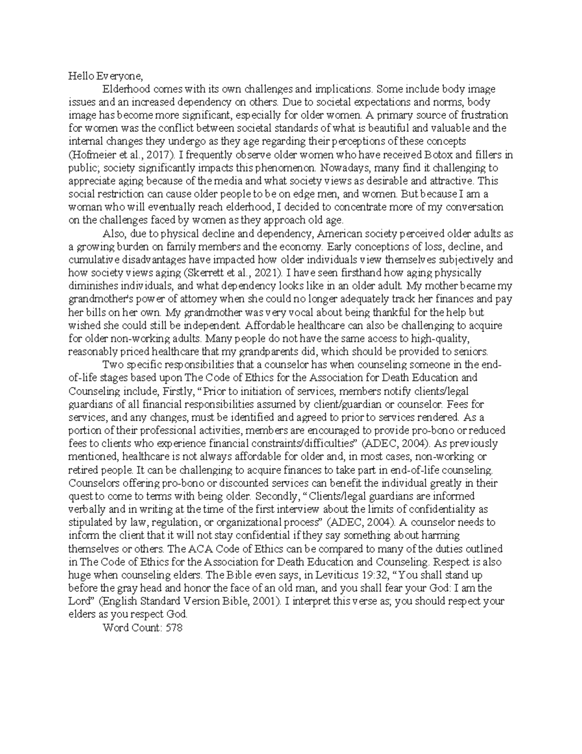 Berevement Discussion - Hello Everyone, Elderhood comes with its own ...