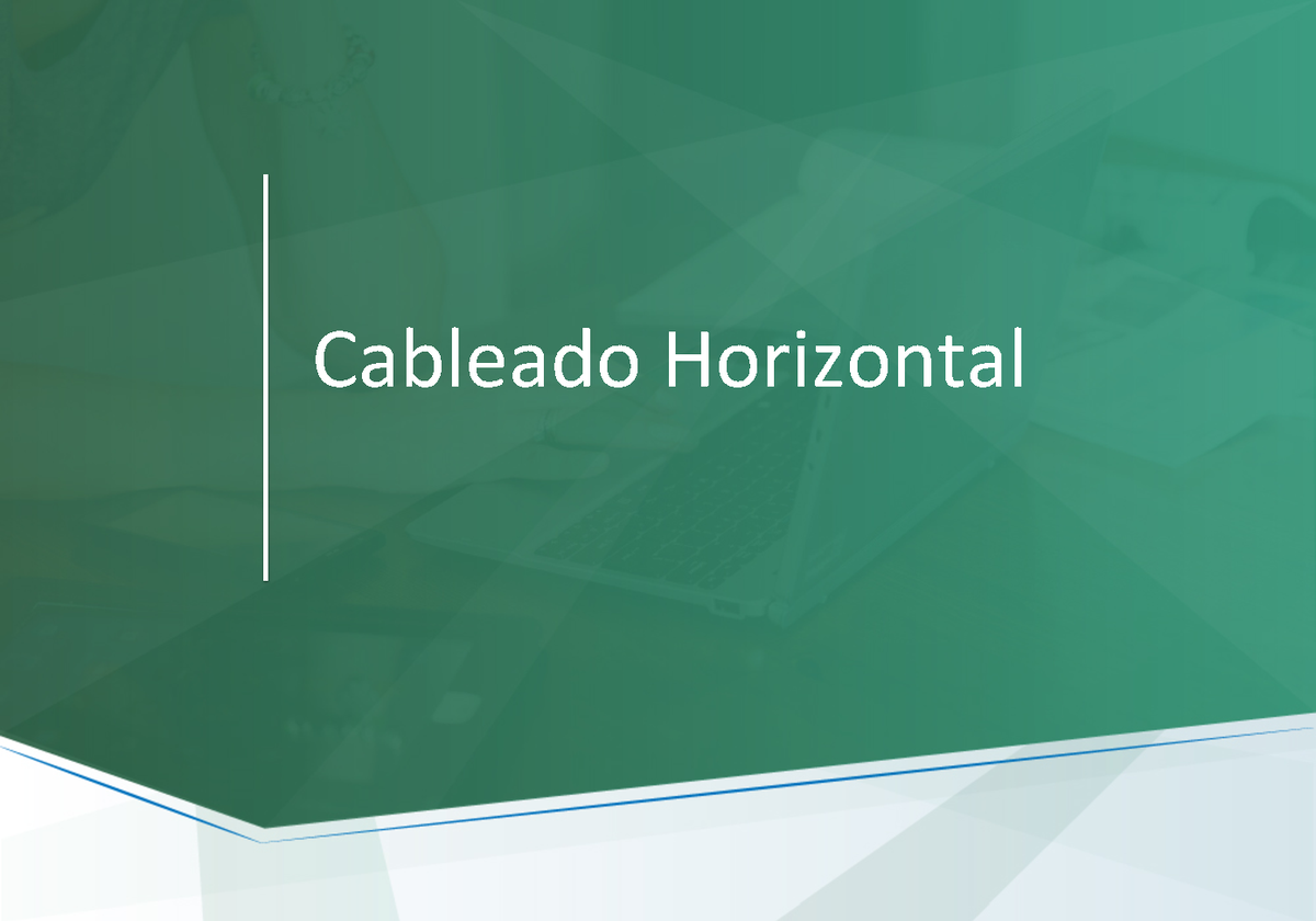 Cableado Horizontal - apuntes - Cableado Horizontal 1. Elementos de ...