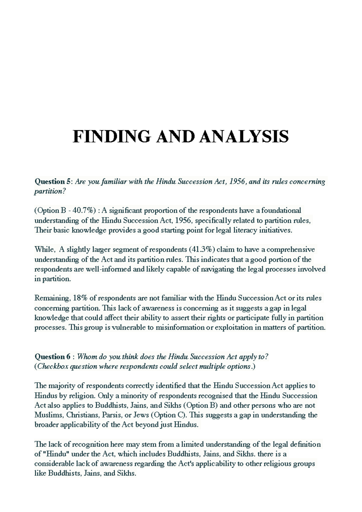 Findings AND Conclusion - FINDING AND ANALYSIS Question 5: Are you ...