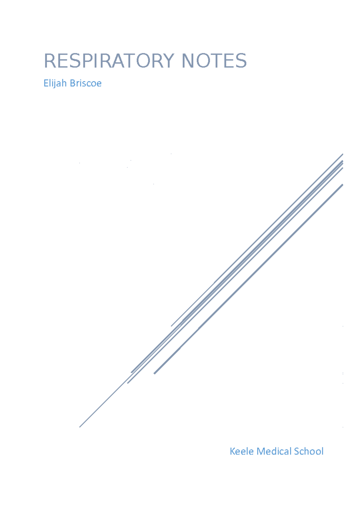 Passmed notes - respiratory real - RESPIRATORY NOTES Elijah Briscoe ...