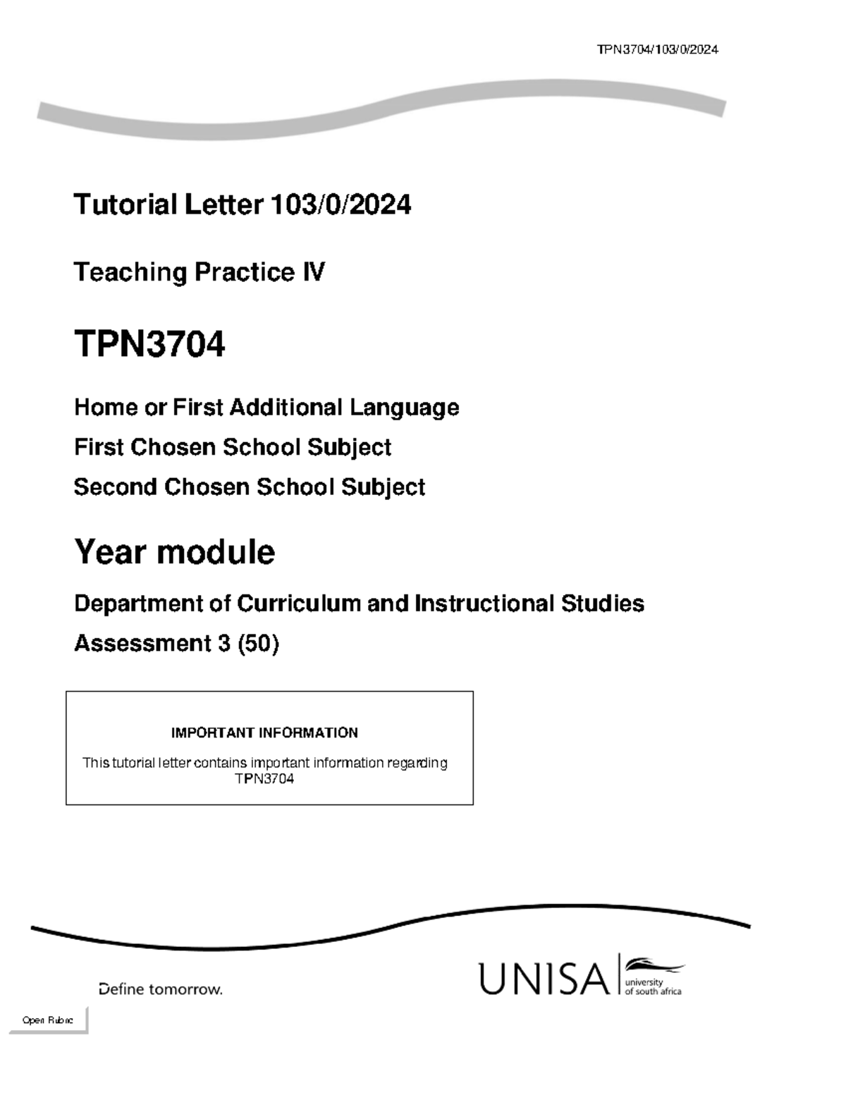 TPN3704 TL 103 0 B 2024 - Tutorial Letter 103/0/202 4 Teaching Practice ...