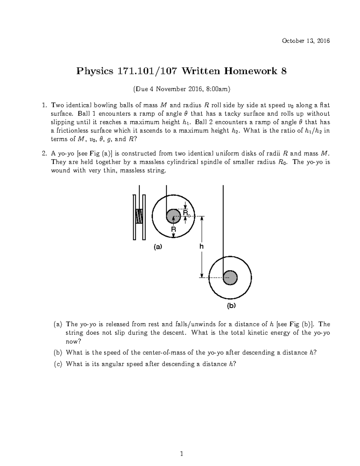 HW 8 - Homework 8 questions. - October 13, 2016 Physics 171/107 Written ...