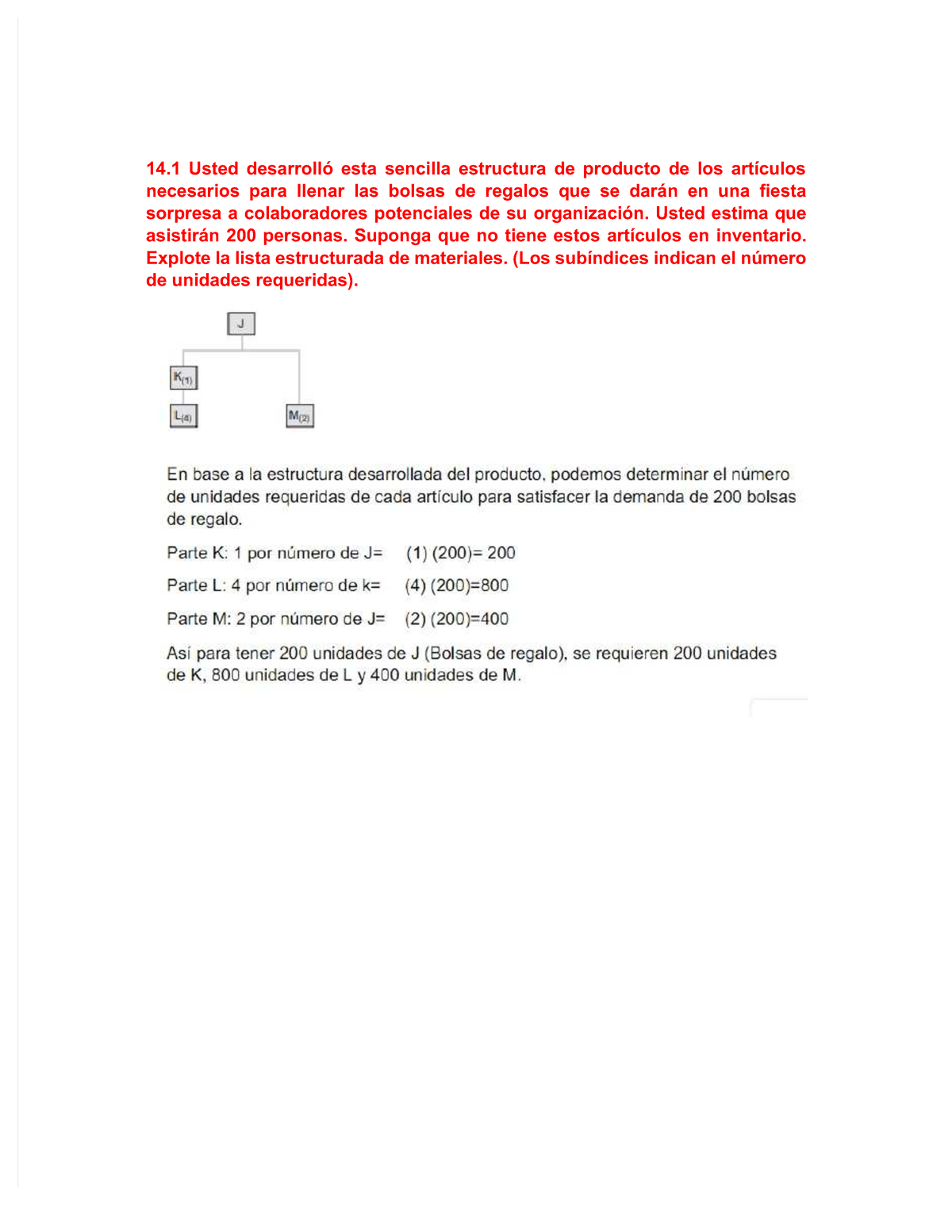 Qdoc - Ejercicios resuelto - 14 Usted desarrolló esta sencilla ...