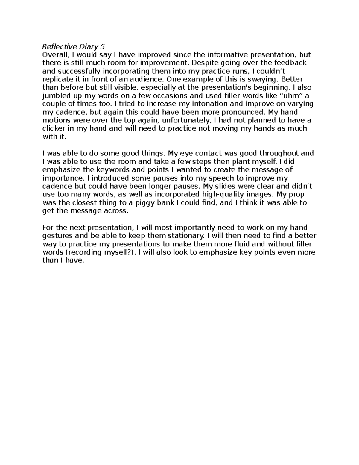 Reflective Diary 5 - COMM 395 - Reflective Diary 5 Overall, I would say ...