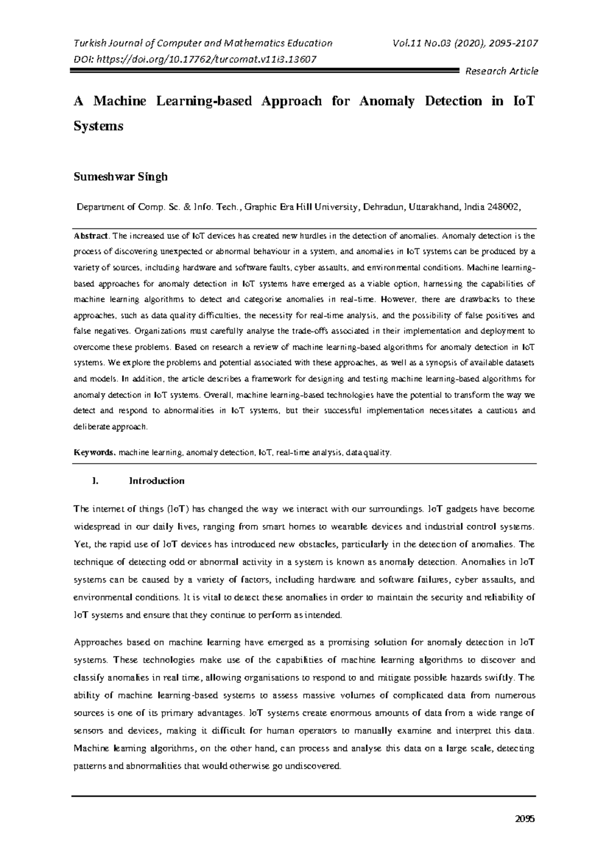 A Machine Learning Based Approach For Anomaly Detection In Io T Systems