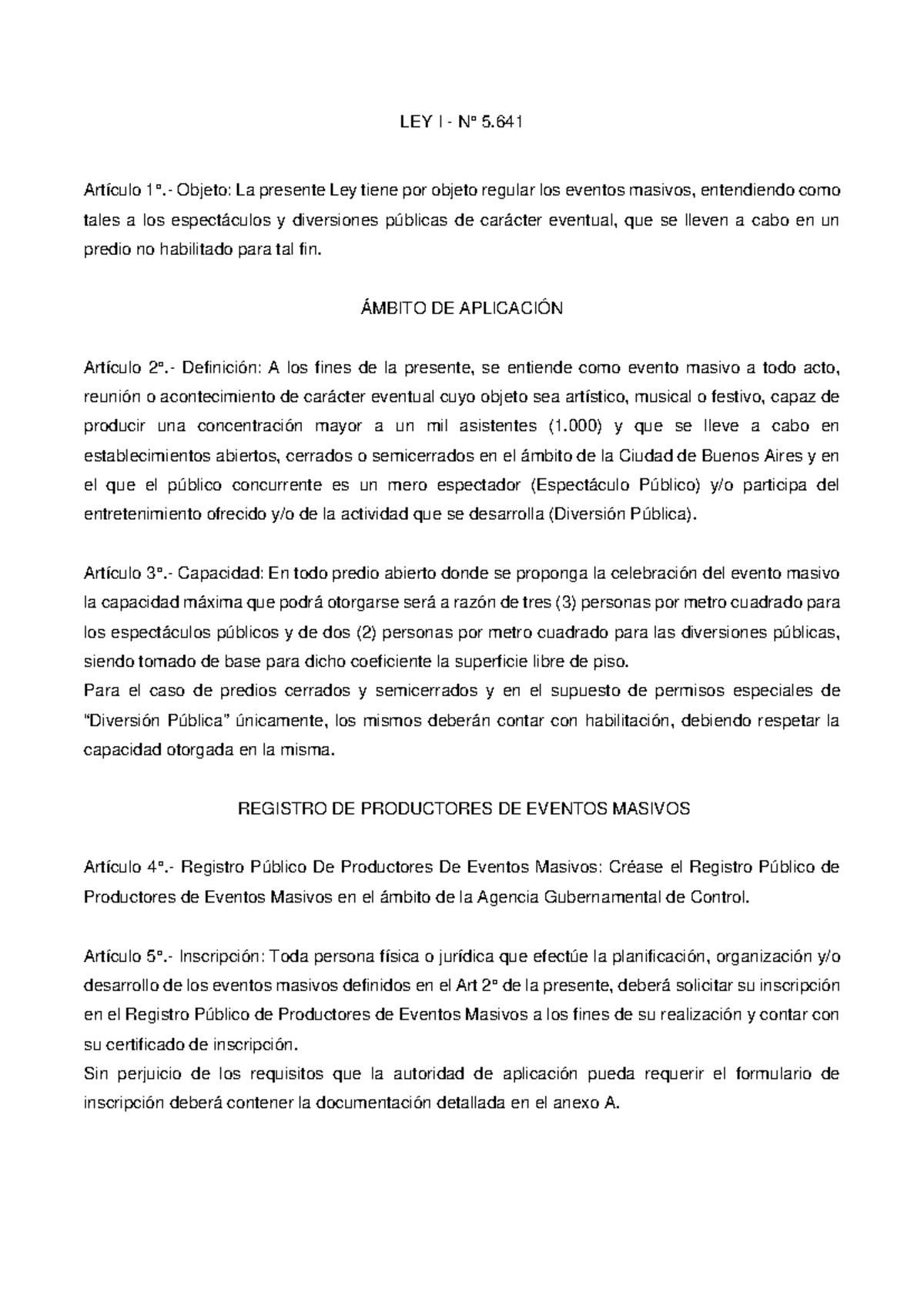 Ley Ciudad-5641 Eventos masivos - LEY I - N° 5. 641 Artículo 1 ...